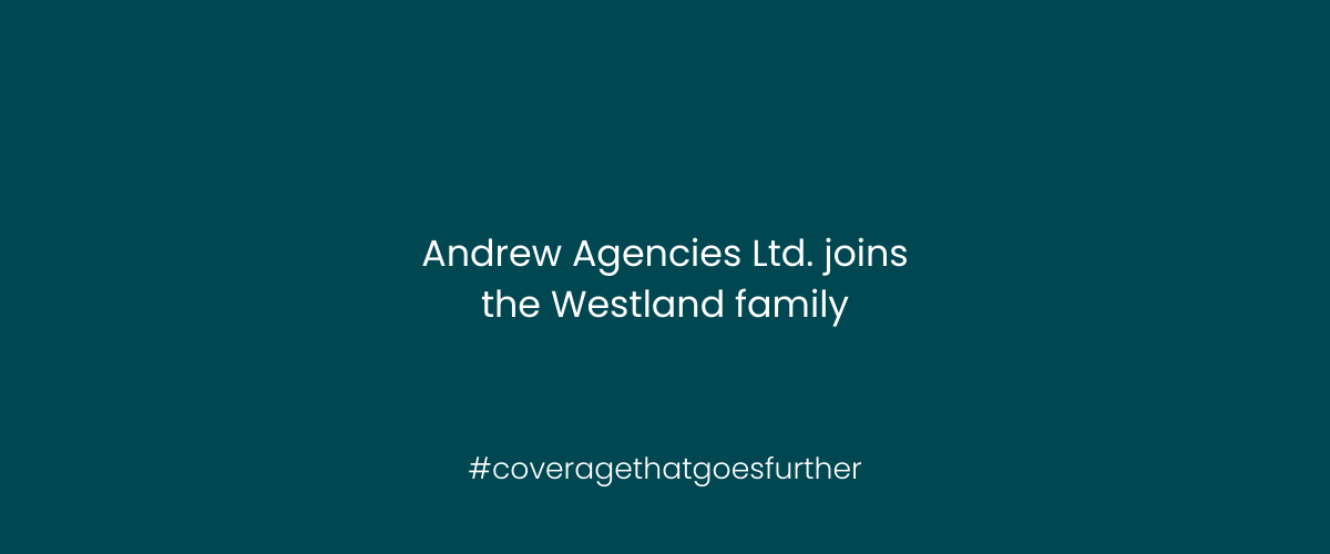 Andrew Agencies Ltd. is now Westland Insurance | Westland Insurance