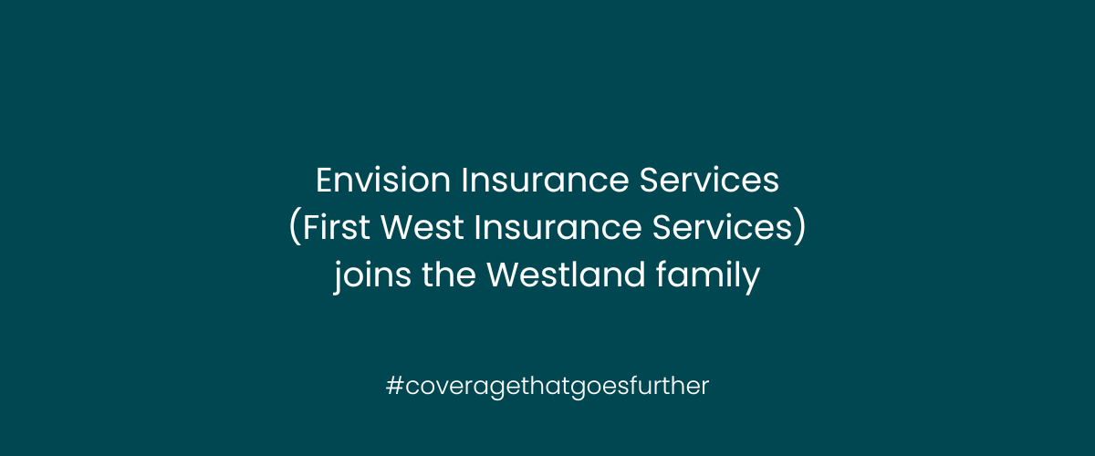 Envision Insurance Services (First West Insurance Services) is now ...