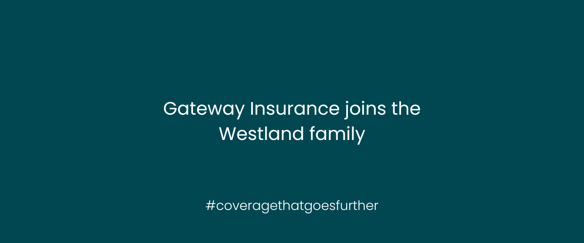 Gateway Insurance is now Westland Insurance | Westland Insurance
