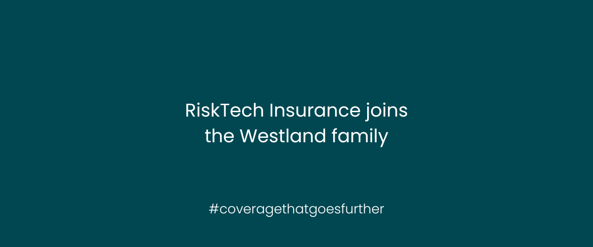 RiskTech Insurance is now Westland Insurance | Westland Insurance