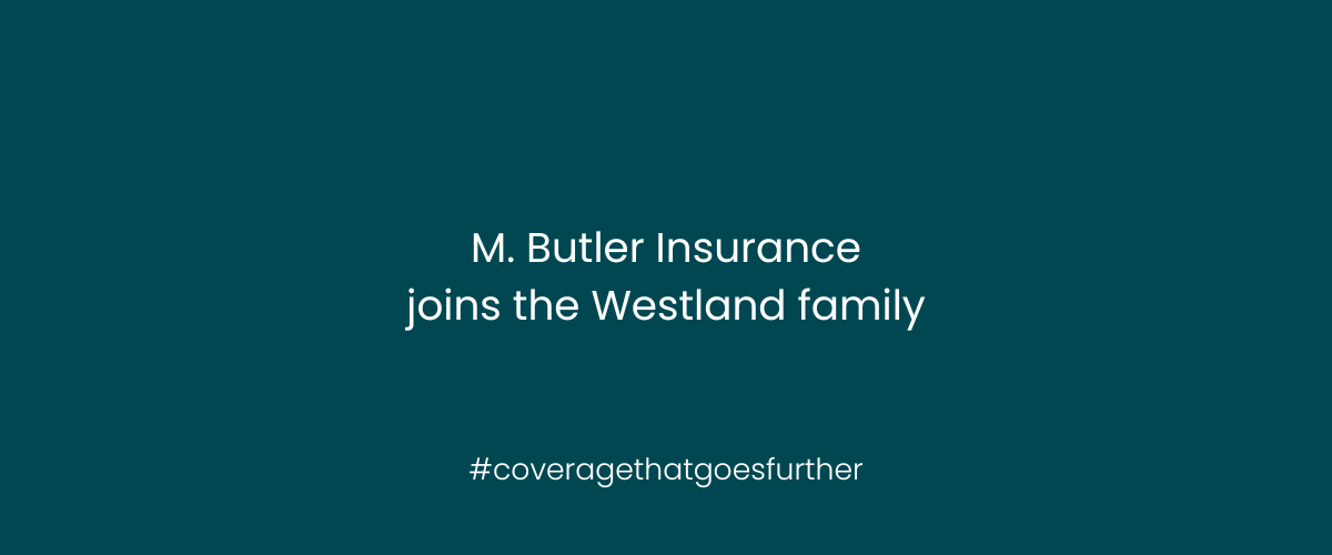M. Butler Insurance is now Westland Insurance | Westland Insurance