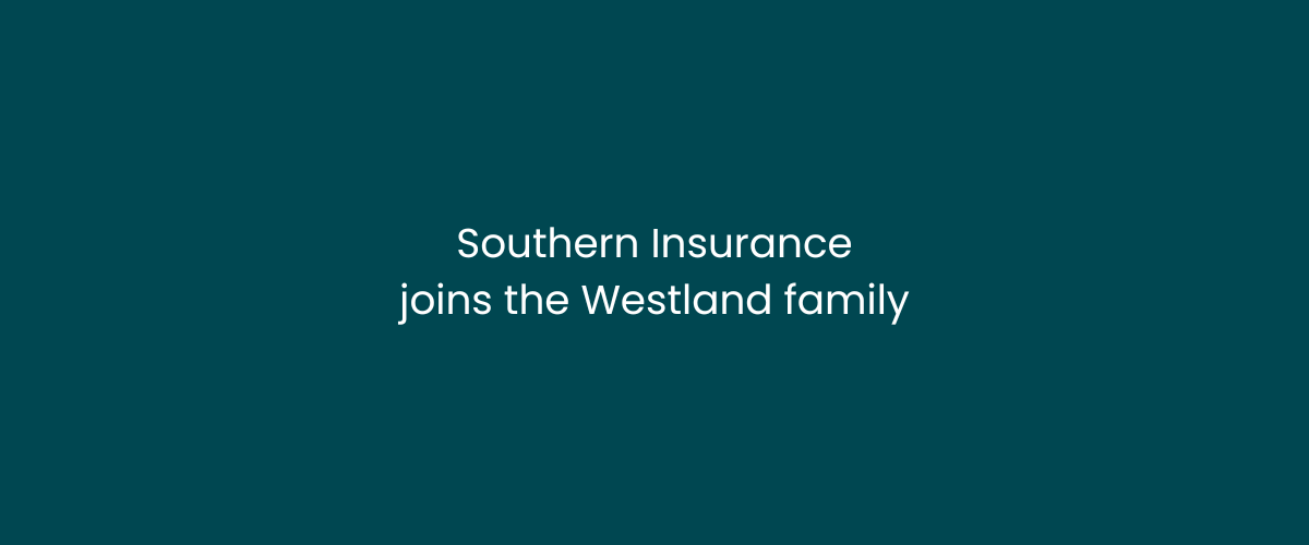 Southern Insurance is now Westland Insurance | Westland Insurance